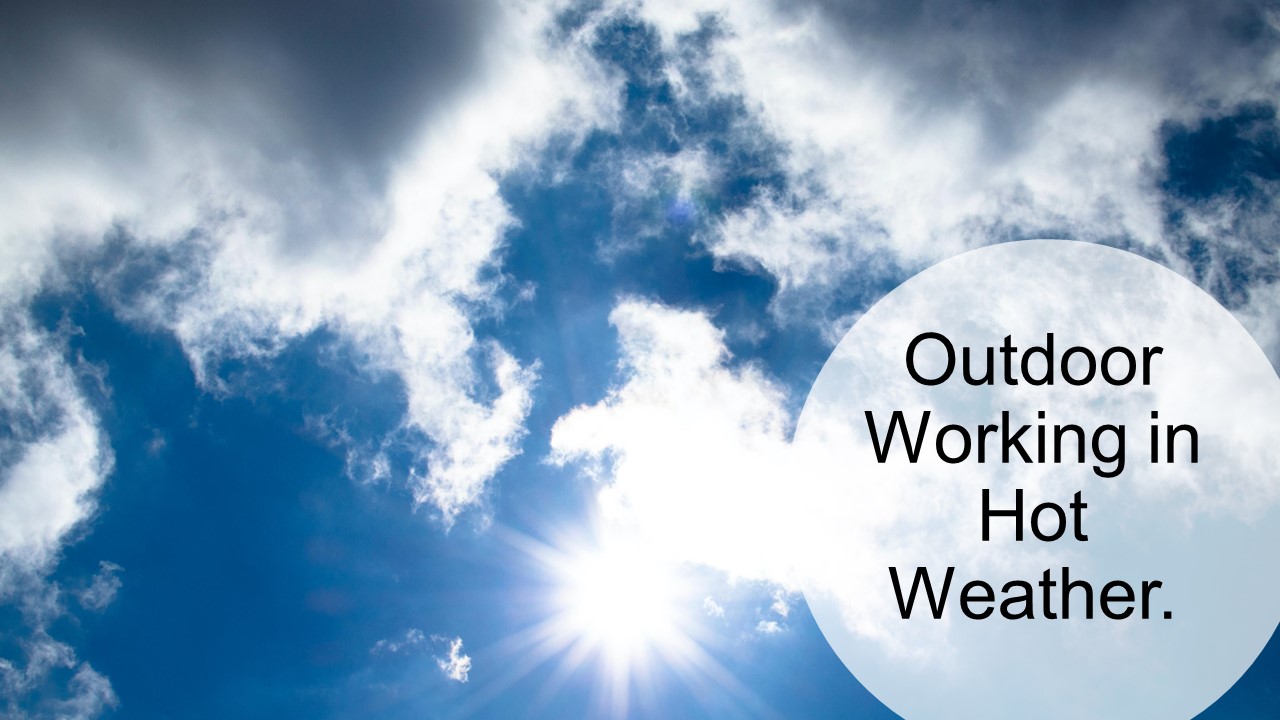 Outdoor Working in Hot Weather. - MBO